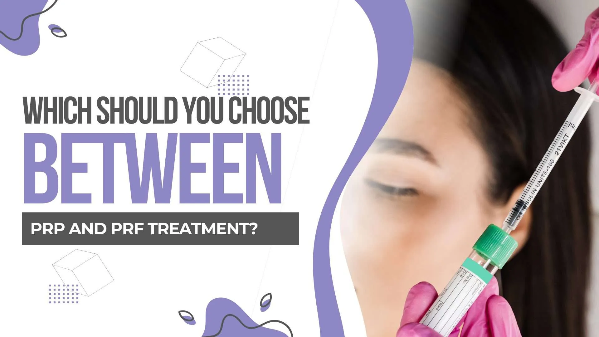 PRP vs PRF: Which Treatment Is Right for You?